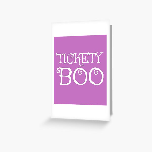 "TICKETY BOO at JaCorin" Greeting Card for Sale by JaCorin | Redbubble