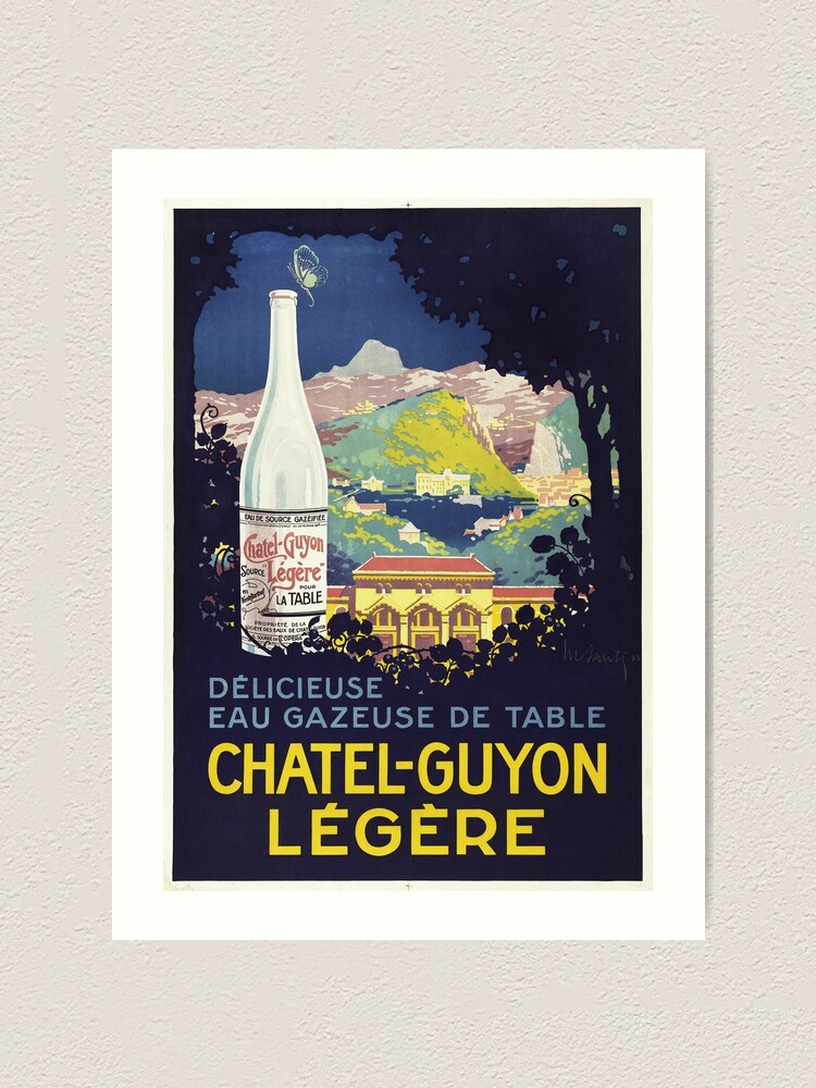 "CHATEL GUYON LEGERE Sparkling Mineral Water 1923 Vintage French Poster" Art Print for Sale by ...