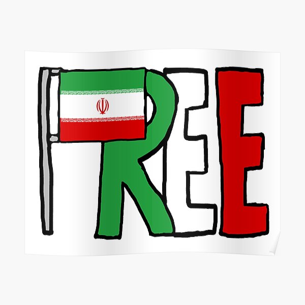 "Free Iran" Poster for Sale by Mark-Ewbie | Redbubble