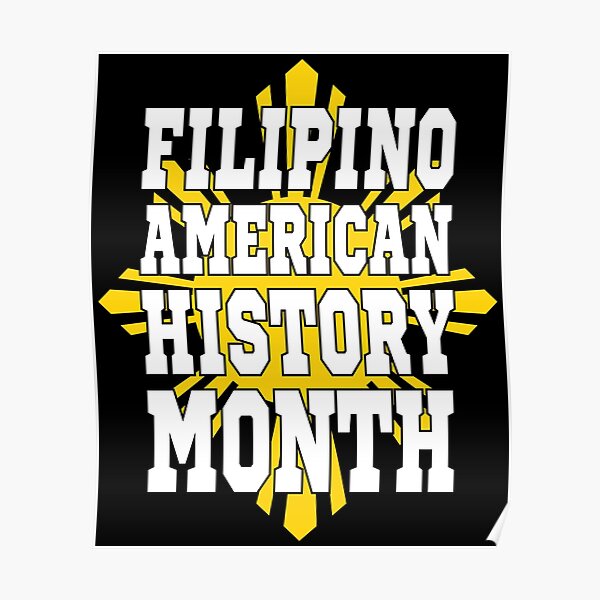 "Filipino American History Month" Poster for Sale by fezztee | Redbubble