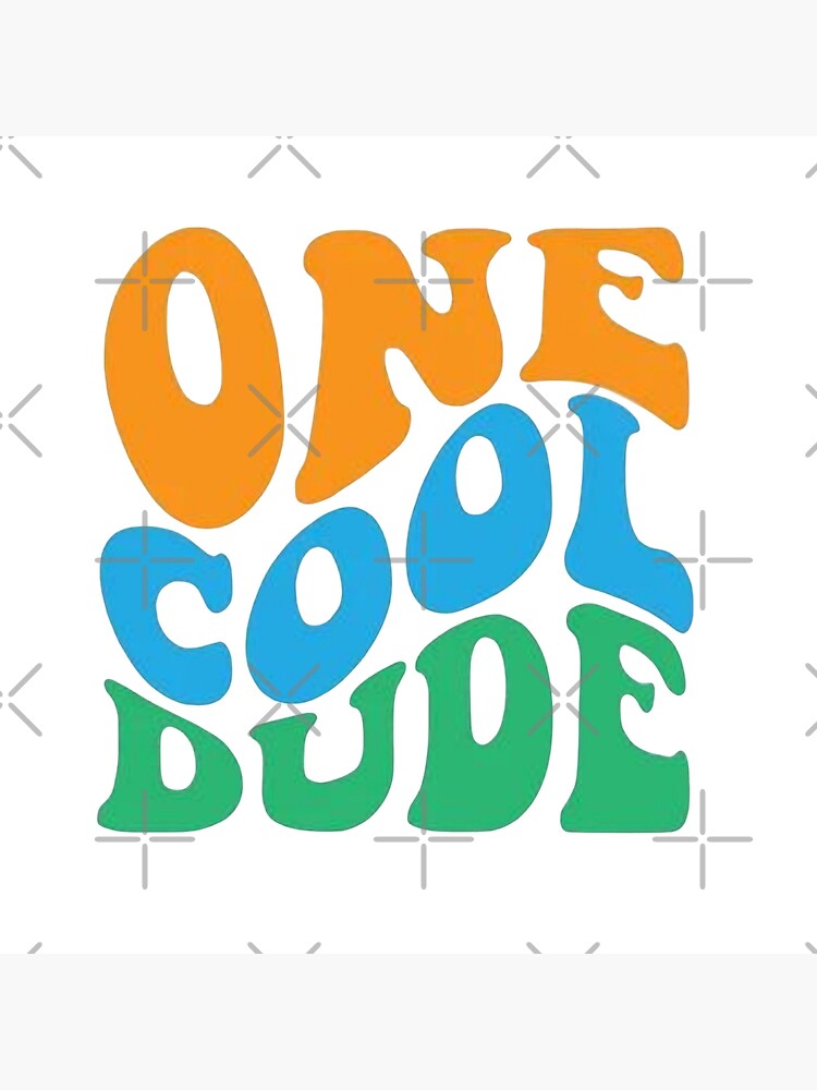 "one cool dude birthday,Boy Birthday,kid gif" Poster for Sale by ...