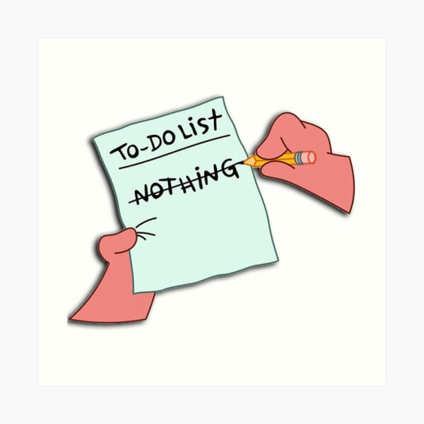 "To-Do List Nothing Meme" Art Print for Sale by martimmendes | Redbubble