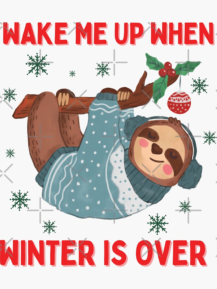 "Sloth Wake Me Up When Christmas Over" Sticker for Sale by bsrishika ...