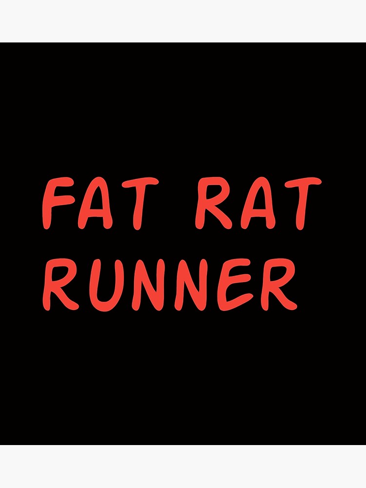 "Fat Rat runner" Poster for Sale by Bangshopp7 | Redbubble
