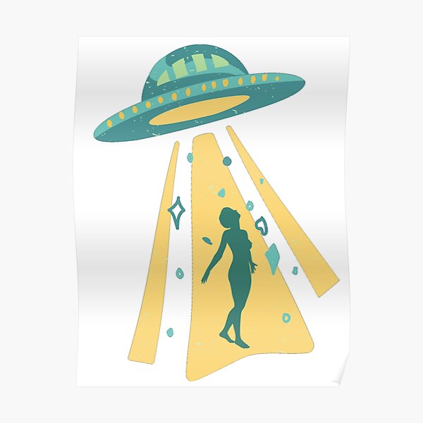 "Alien abduction" Poster for Sale by PellSilversmith | Redbubble