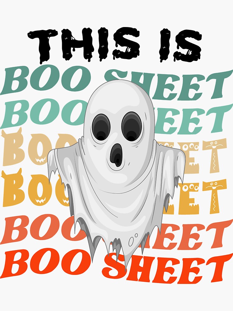 "This Is Boo Sheet" Sticker for Sale by Masaw | Redbubble