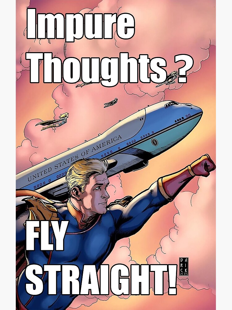 "Impure Thoughts? Fly Straight! Poster" Poster for Sale by DominiqV ...