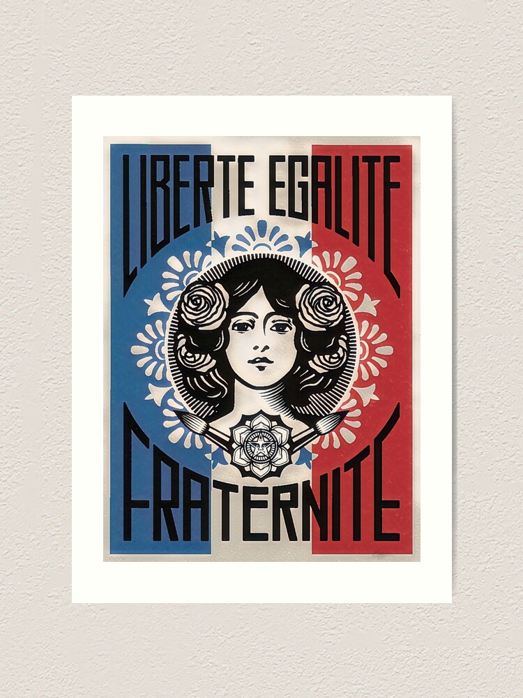 ""Liberté, Égalité, Fraternité" ... "Liberty, Equality, Fraternity ...