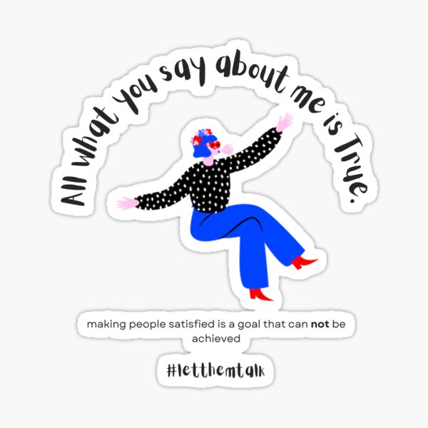 "Stay Calm and Just Let them Talk!" Sticker for Sale by LoveBubbleRush ...