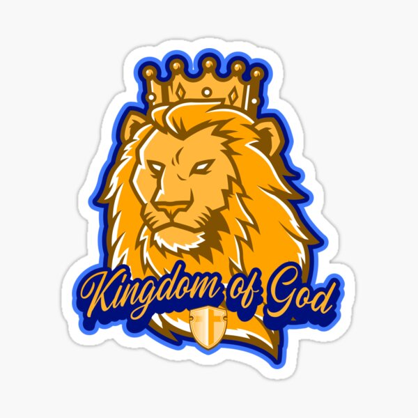 "Kingdom of God" Sticker for Sale by LivingByFaith | Redbubble