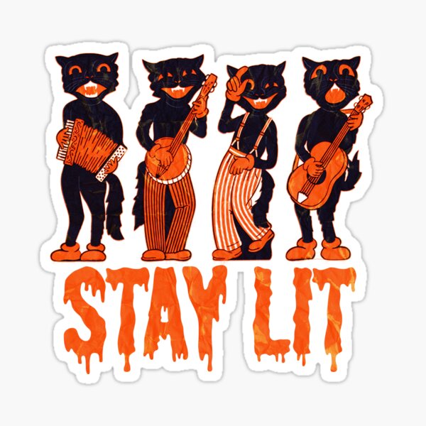 "Stay Lit" Sticker for Sale by jollyrotten | Redbubble