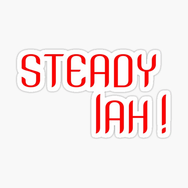 "Steady Lah Singlish" Sticker for Sale by UniqueDesignHub | Redbubble