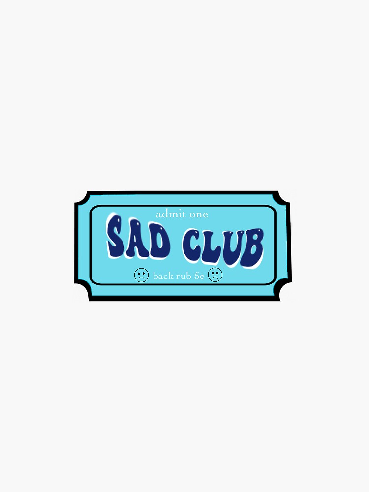 "Sad Club Admit One" Sticker for Sale by shoujocrybaby | Redbubble