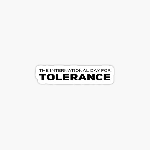 "International day for tolerance" Sticker for Sale by Ripoubsb | Redbubble