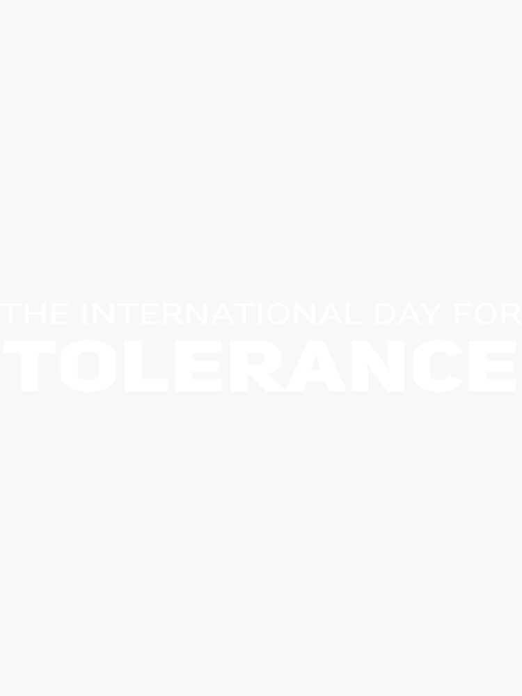 "International day for tolerance 1" Sticker for Sale by Ripoubsb ...