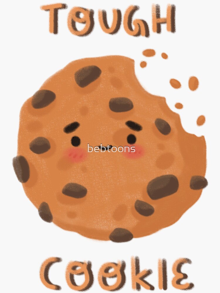 "Tough Cookie" Sticker for Sale by bebtoons | Redbubble