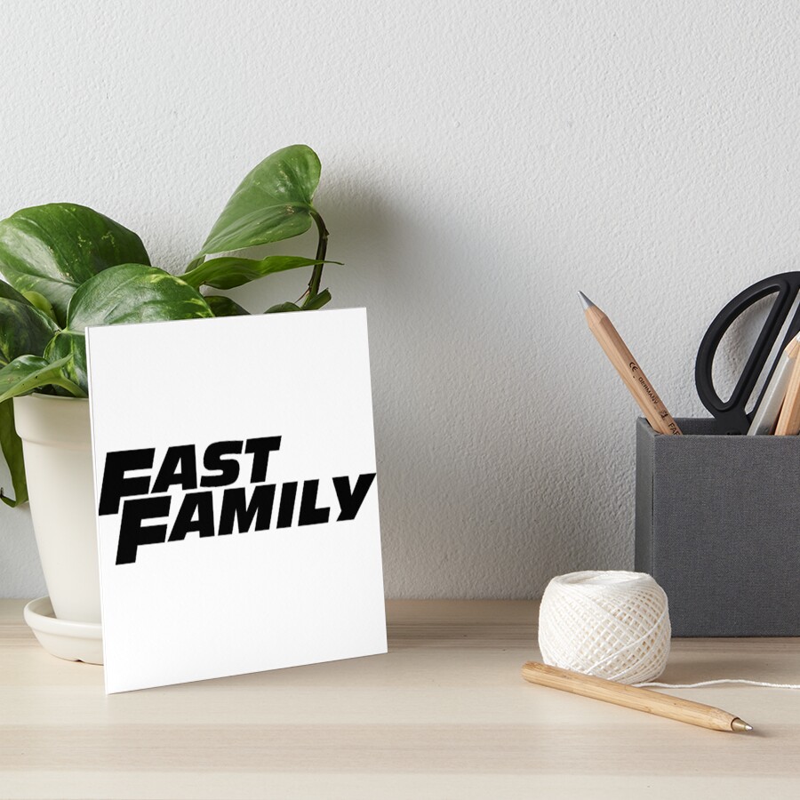 "Fast Family (Fast And Furious)" Art Board Print by MomuSell04 | Redbubble