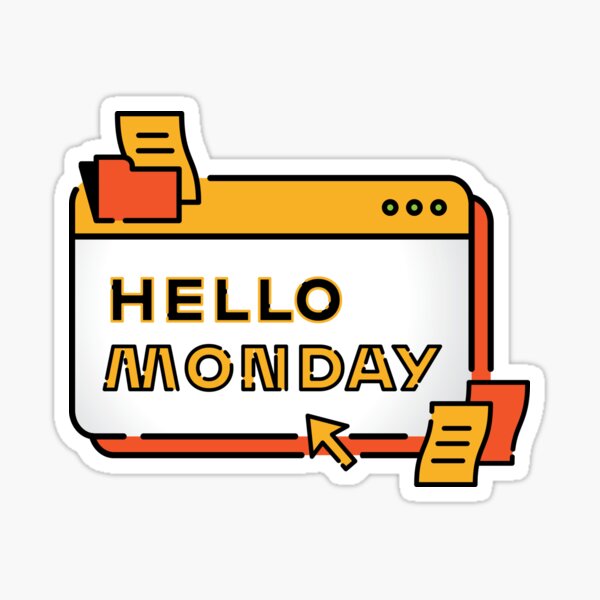 "hello monday" Sticker for Sale by KEEEGraphix | Redbubble