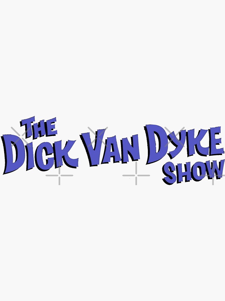 Dick Van Dyke Tv Show Sticker For Sale By Moe121992 Redbubble
