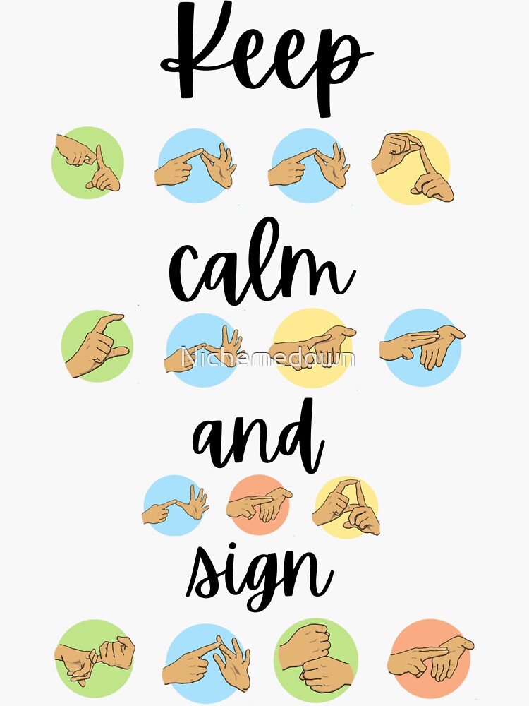 "BSL- Keep calm and sign." Sticker for Sale by Nichemedown | Redbubble