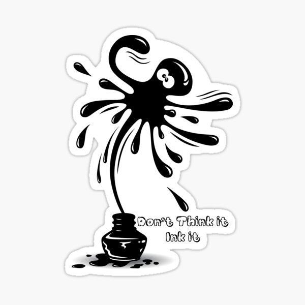 "Don't Think it Ink it " Sticker for Sale by Maysaa2022 | Redbubble