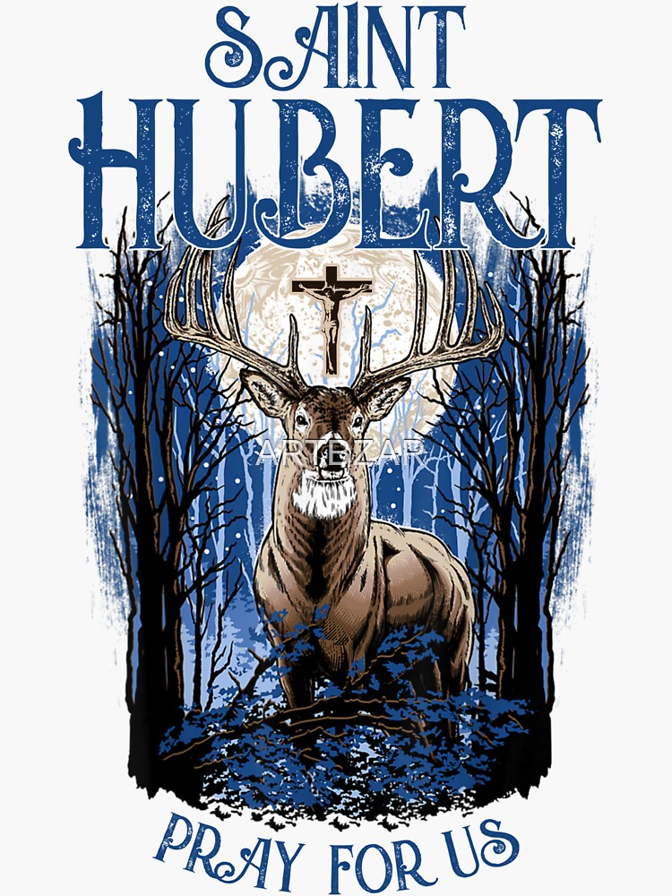 "Hubert Hubertus Patron Saint of Hunters Stag Catholic Saint" Sticker ...