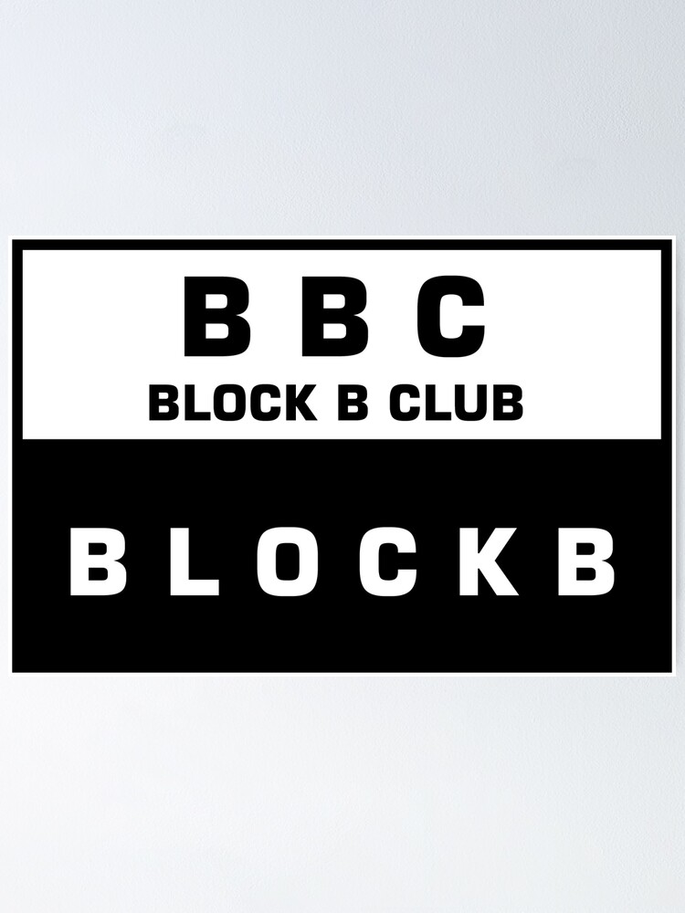 "bbc - block b" Poster by dexta | Redbubble