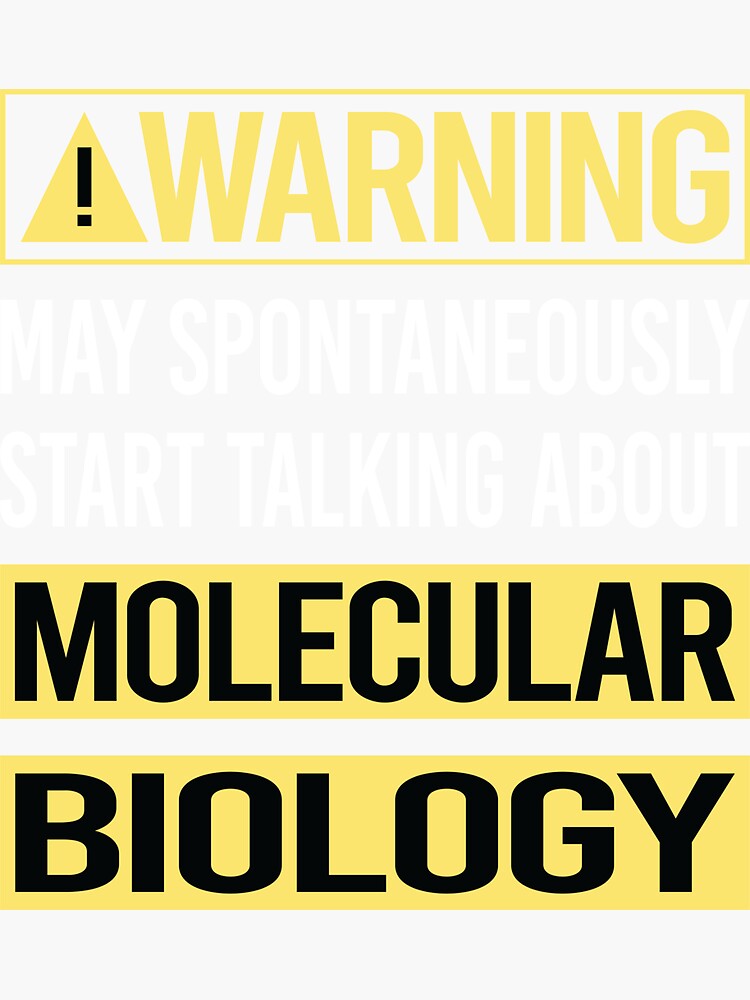 "Warning About Molecular Biology" Sticker for Sale by WrightTrouble ...