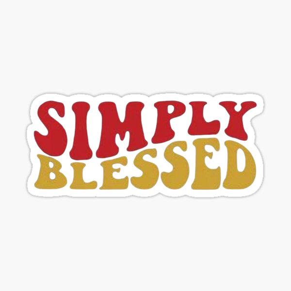 "simply southern blessed mimi, Simply Blessed" Sticker by Sophistical ...