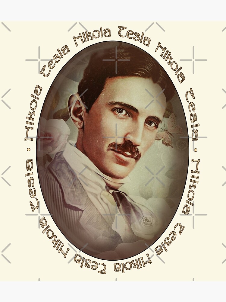 "Nikola Tesla. The Real Tesla!" Poster for Sale by chepea2 | Redbubble