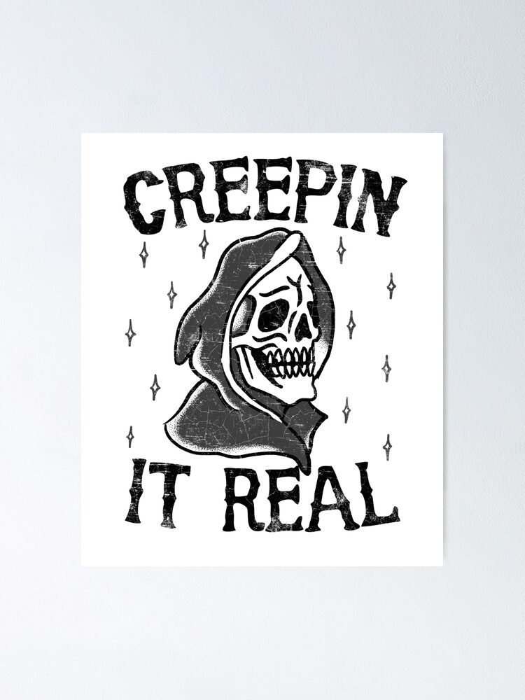 "Halloween Meme - Creepin It Real - Grim Reaper - Skeleton" Poster for ...
