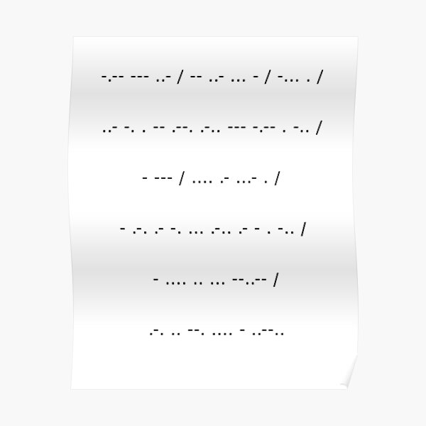 "Cursed T-Shirt Morse Code: "You must be unemployed to have translated this, right?" " Poster ...