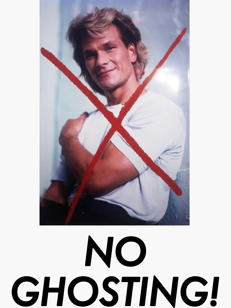 "No Ghosting!" Sticker for Sale by ceramicshirts | Redbubble