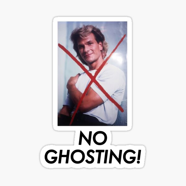 "No Ghosting!" Sticker for Sale by ceramicshirts | Redbubble