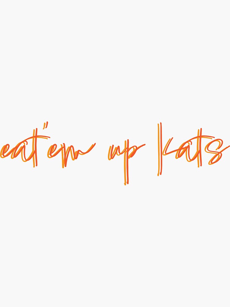 "eat'em up kats cursive" Sticker for Sale by SHSUBearkatAlum | Redbubble