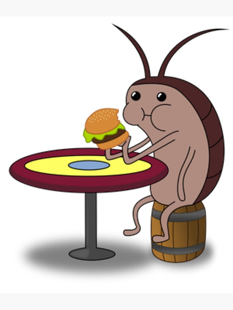 "Spongebob Roach eating Krabby patty" Poster for Sale by FreddyFoozbear ...