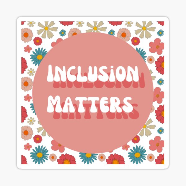 "Inclusion Matters" Sticker for Sale by IconicRetro | Redbubble