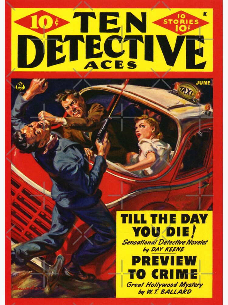 "Ten Detective Aces Pulp Magazine: Till The Day You Die! Pulp Art ...