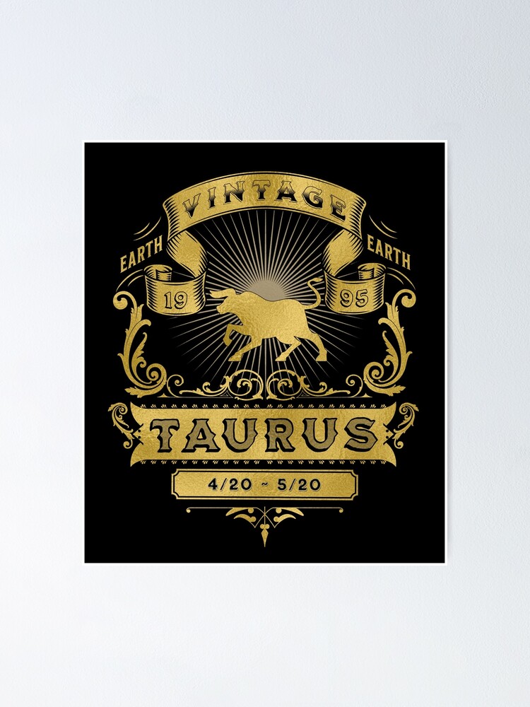 "The Zodiac Sign of Taurus Golden Vintage 1995" Poster for Sale by ...