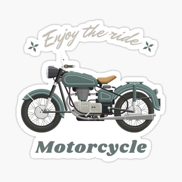 "Enjoy riding a vintage motorcycle" Sticker for Sale by NYStudio ...