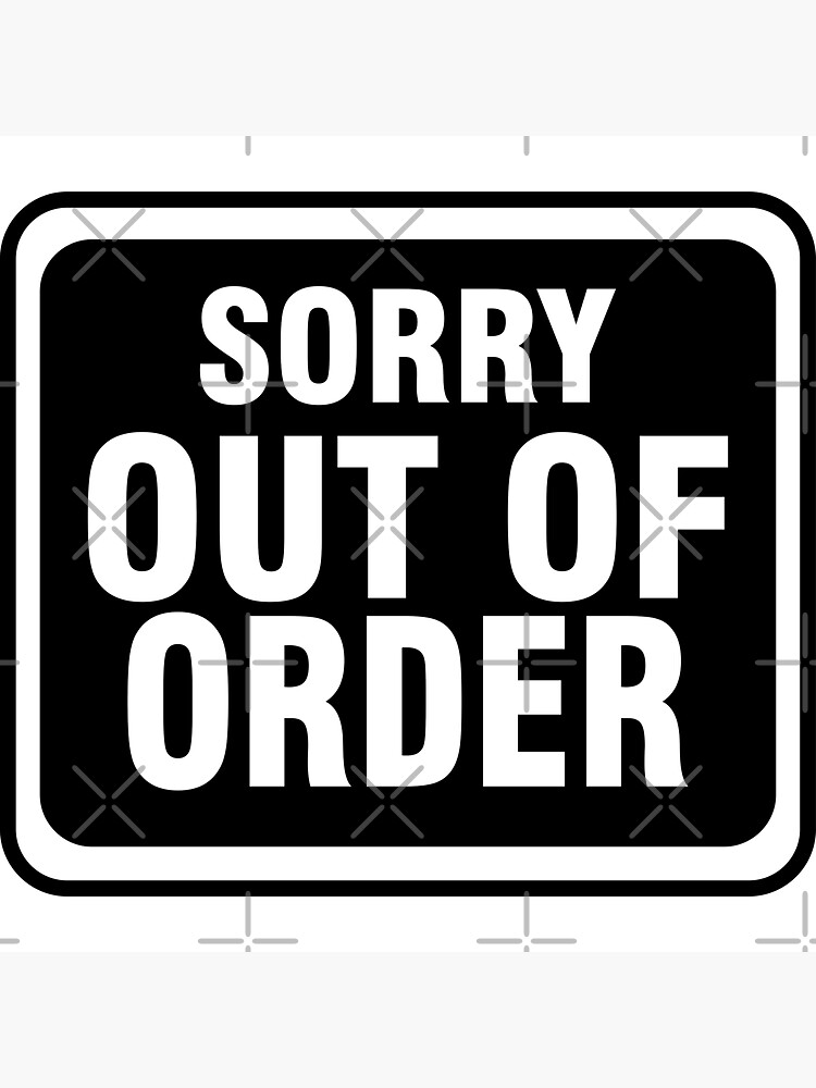 "Sorry Out Of Order Vintage" Sticker for Sale by Phenix-Boutique ...