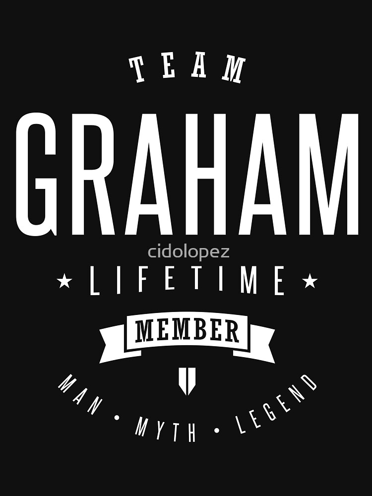 "Team Graham" T-shirt for Sale by cidolopez | Redbubble | graham t ...