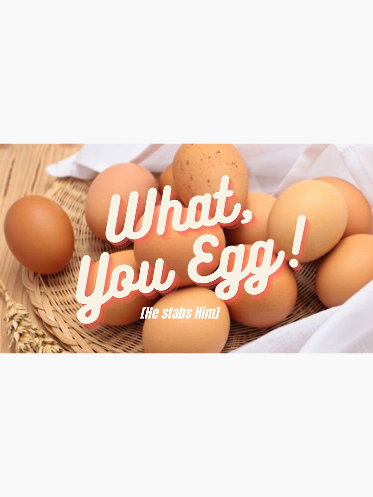 "What, You Egg! - Shakespeare Quote" Sticker for Sale by Shookespear ...