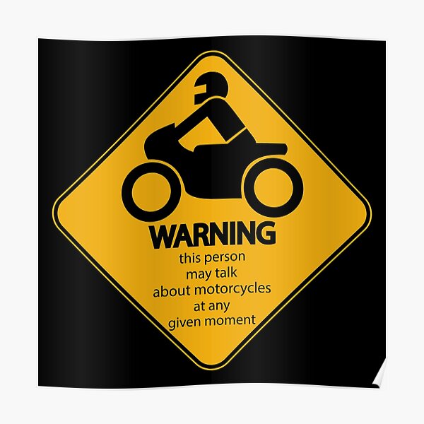 " Biker Warning Sign - Cool Funny Motorcycle Or Helmet Design" Poster ...