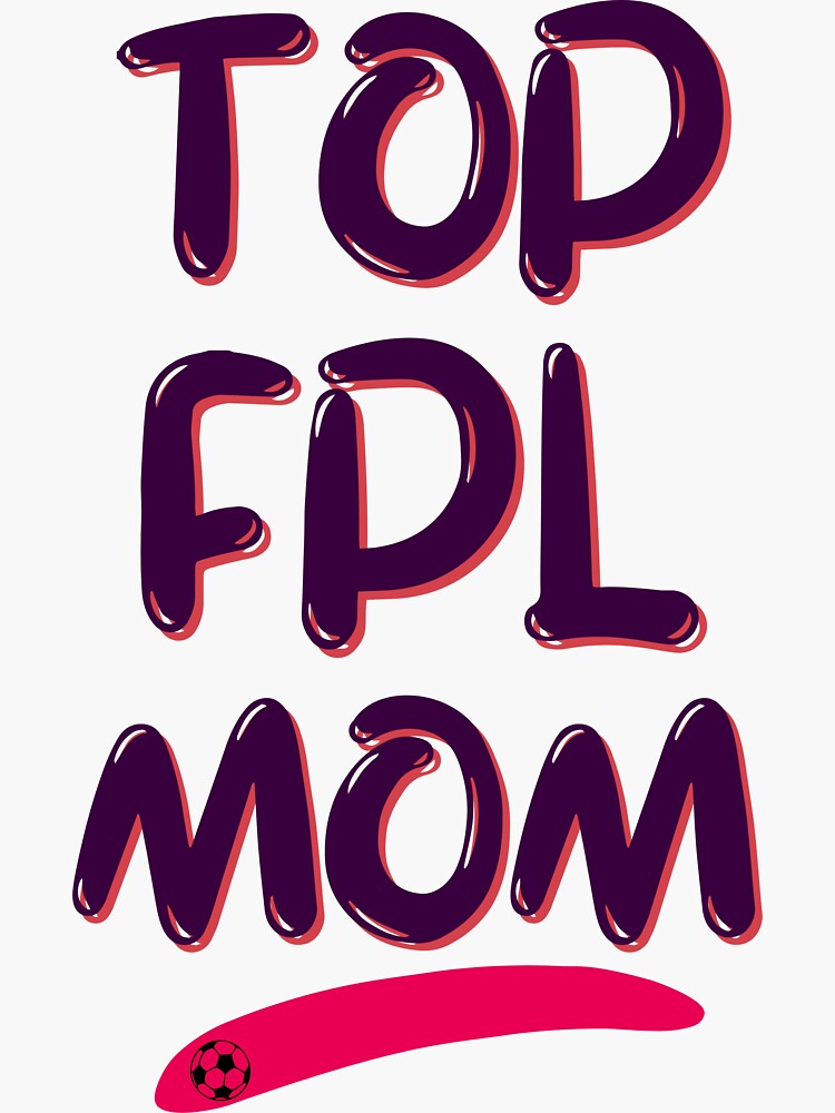 "Top FPL Mom fpl manager simple purple text design" Sticker for Sale by ...