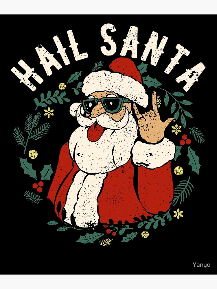 "Hail Santa Claus Sleigher Christmas Rock Metal" Poster for Sale by ...