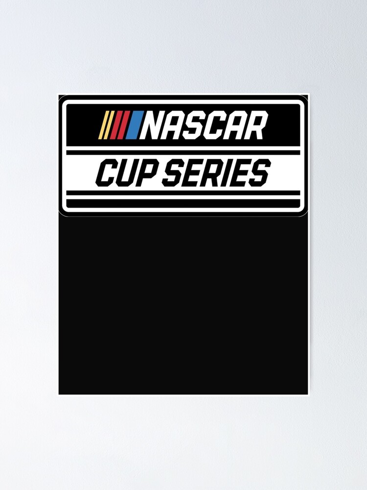 "Nascar Cup Series Sticker" Poster for Sale by SherryPherson12 | Redbubble