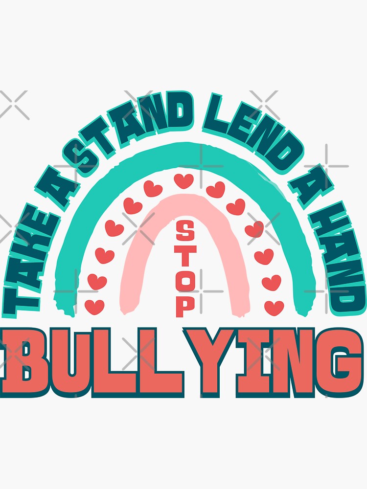 "Take A Stand Lend A Hand Stop Bullying" Sticker for Sale by csoDesign ...
