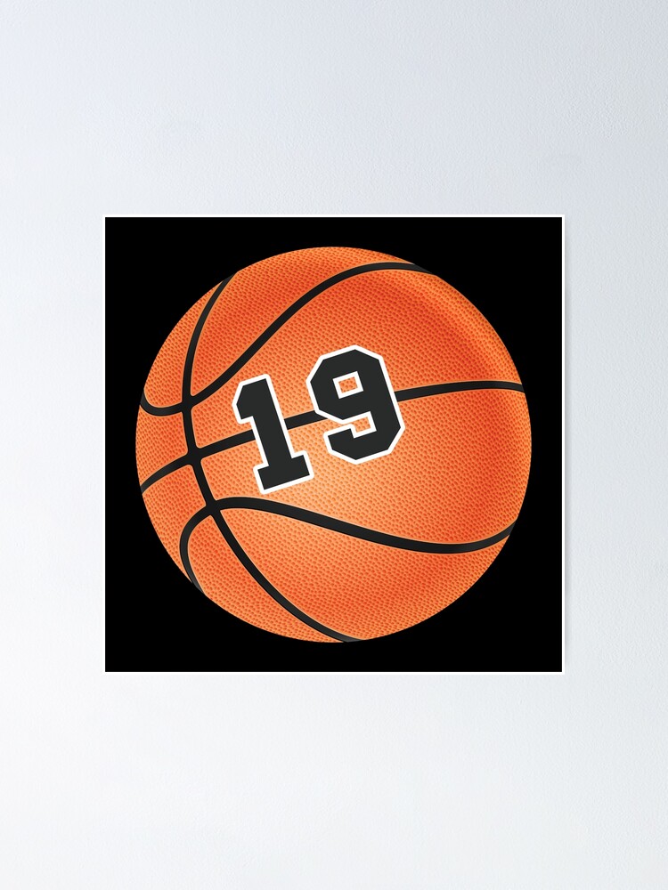 "Basketball ball number 19, nineteen" Poster for Sale by TheCultStuff ...