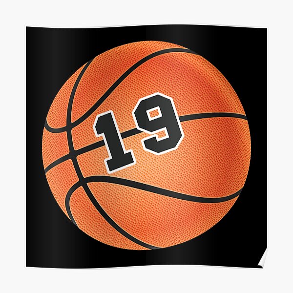 "Basketball ball number 19, nineteen" Poster for Sale by TheCultStuff ...